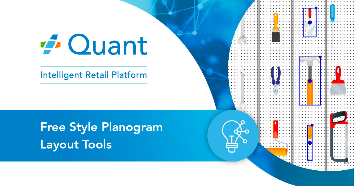 Tools in Free Style Planograms | Blog | Quant - Intelligent Retail Platform